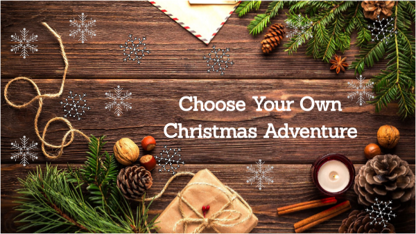 Choose Your Own Christmas Adventure | Genially