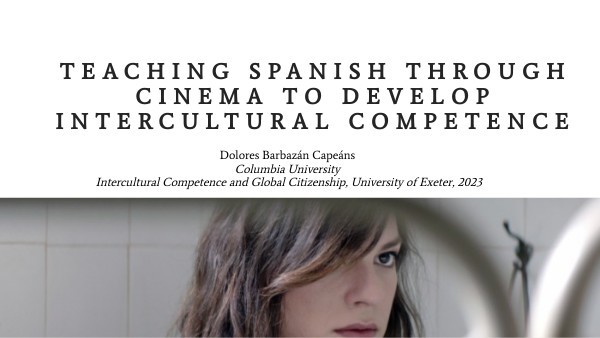 Teaching Spanish Through Cinema to Develop Intercultural Competence