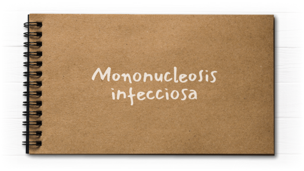 MONONUCLEOSIS INFECCIOSA