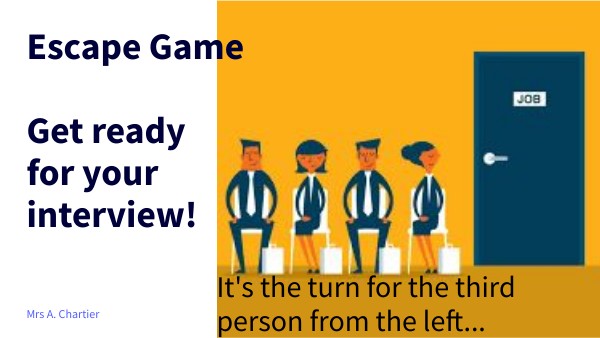 Job interview, escape game