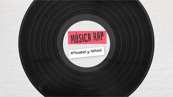 MÚSICA RAP | Genially