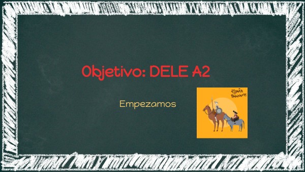 Objetivo DELE A2 | Genially