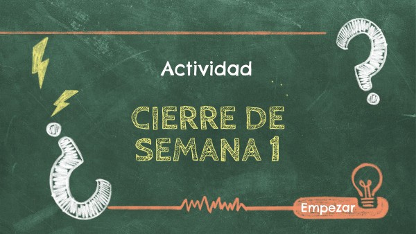Cierre semana 1 | Genially