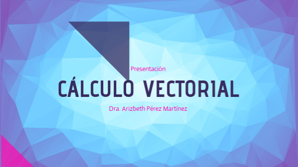 Cálculo Vectorial | Genially