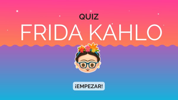 QUIZ FRIDA KAHLO 3E | Genially