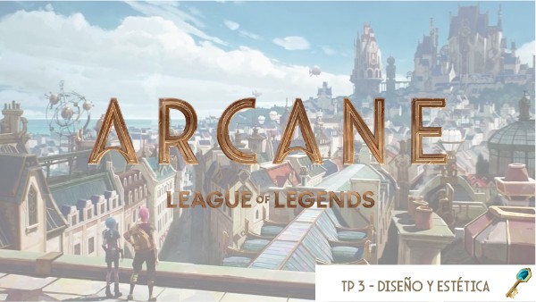 PRESENTACIÓN ARCANE - Lara T 5DA | Genially