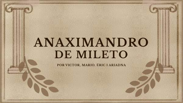 Anaximandro de mileto | Genially