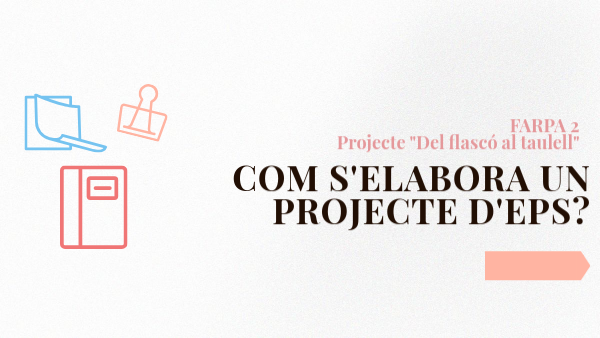 Elaboració d'un projecte d'EpS | Genially