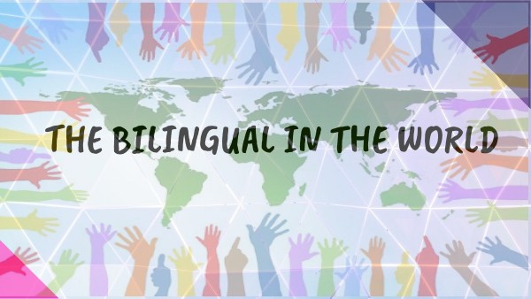 The bilingual in the world