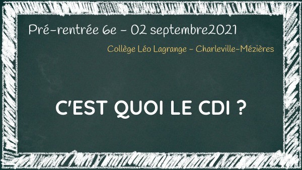 C'est quoi le CDI - 2021