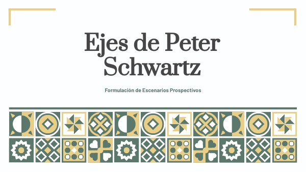 Ejes de Peter Schwartz | Genially