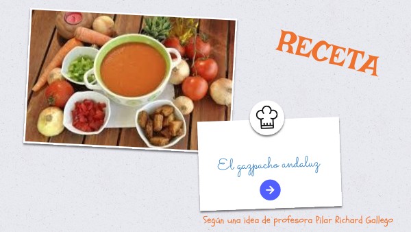 La receta del gazpacho | Genially