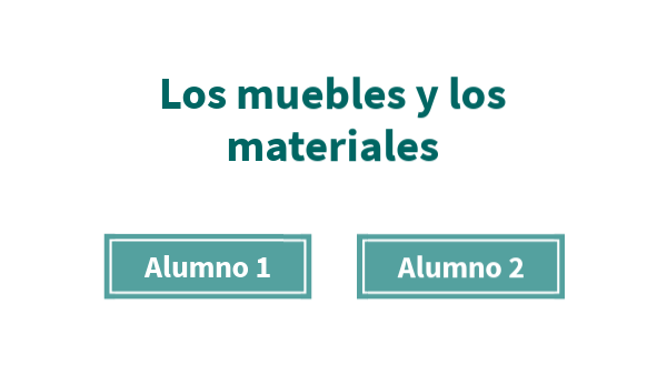 Muebles y materiales | Genially