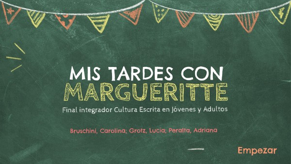 MIS TARDES CON MARGUERITTE | Genially