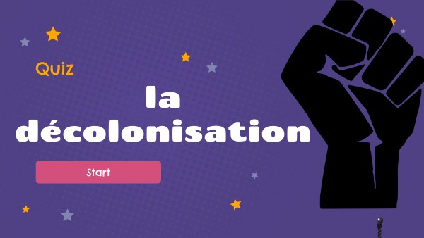 Décolonisation QUIZ | Genially