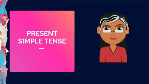 PRESENT SIMPLE TENSE | Genially