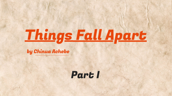 Things Fall Apart: Part 1 | Genially