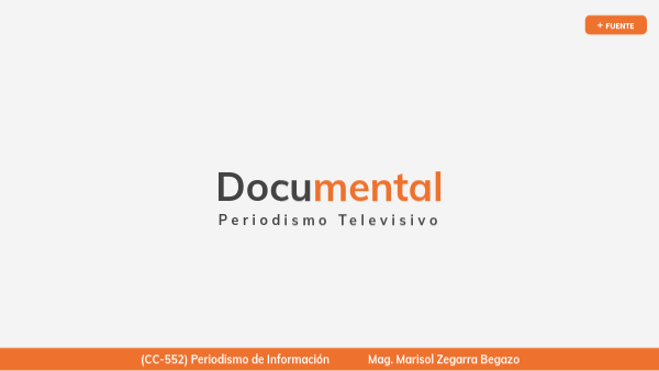 Periodismo Televisivo: Documental | Genially