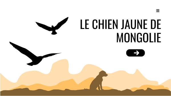 Le chien jaune de mongolie | Genially