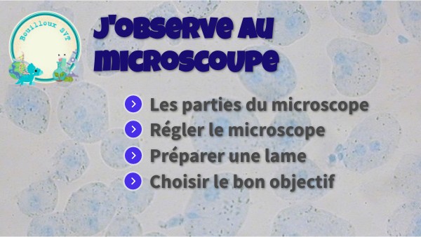 Utiliser un microscope