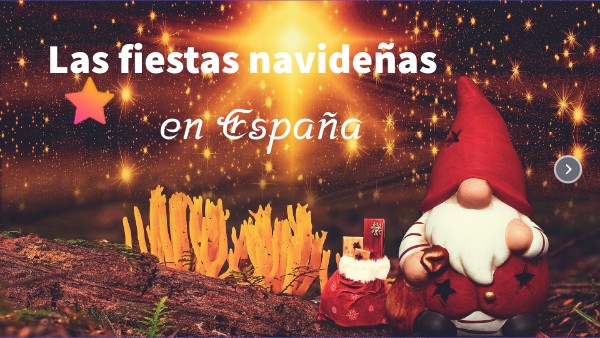 Las fiestas navideñas en España 5e | Genially