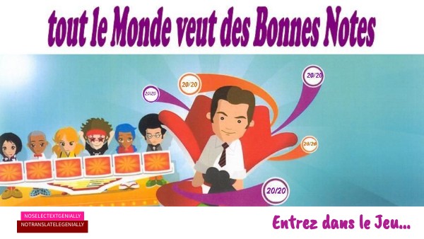0110-TOUT LE MONDE VEUT DES BONNES NOTES