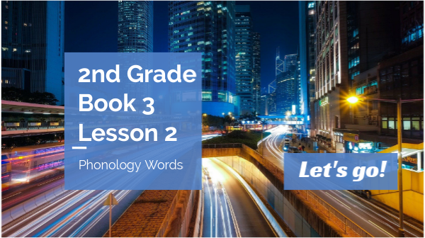 2nd Grade, Book 3, Lesson 2, Phonology | Genially