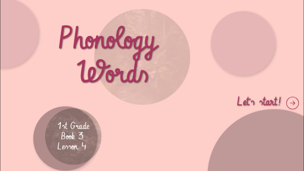 1st Grade, Book 3, Lesson 4 Phonology | Genially