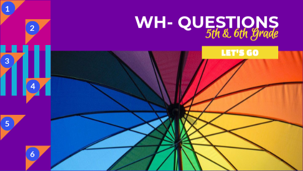 WH- Questions 5th & 6th | Genially