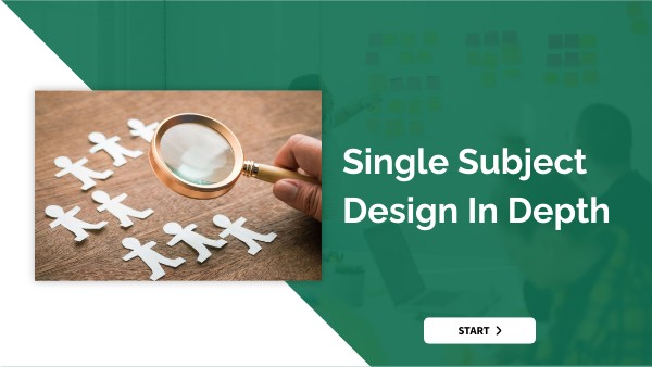 RCS6740 M8 Single Subject Design In Depth