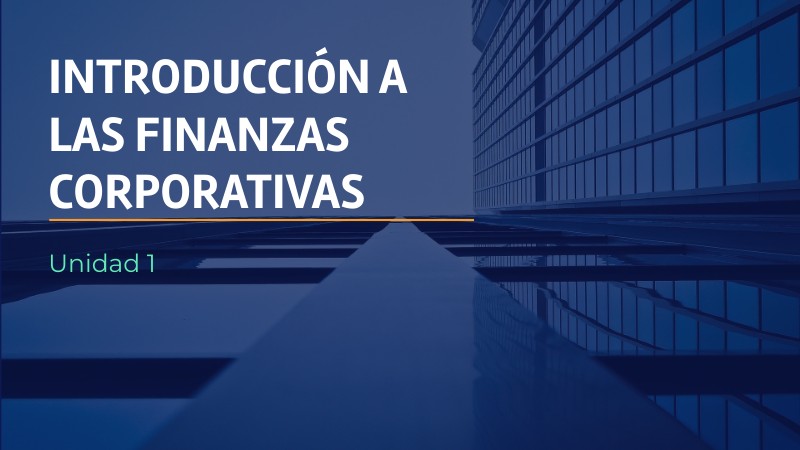 INTRODUCCION A LAS FINANZAS CORPORATIVAS | Genially