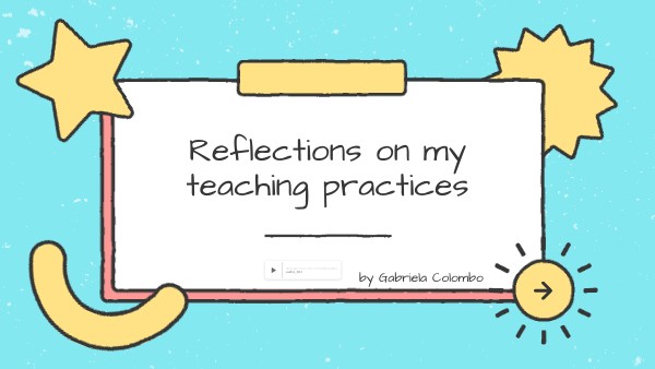 Reflections on my teaching practices | Genially