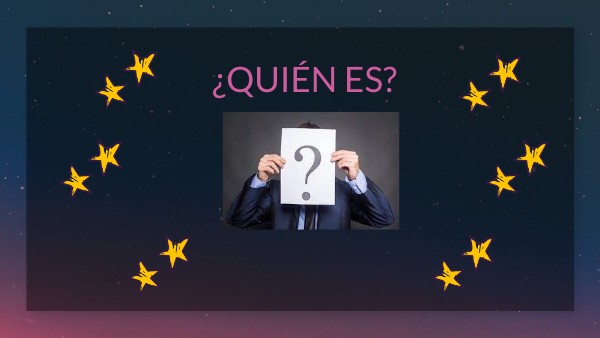 ¿QUIÉN ES?