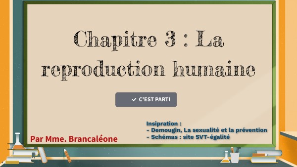 Chapitre 3 - Reproduction humaine - 4° - V2 | Genially