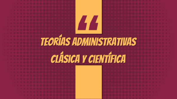 Teoría clásica y científica | Genially