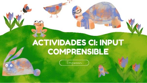 CI: COMPREHENSIBLE INPUT | Genially