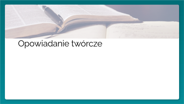 Opowiadanie twórcze | Genially