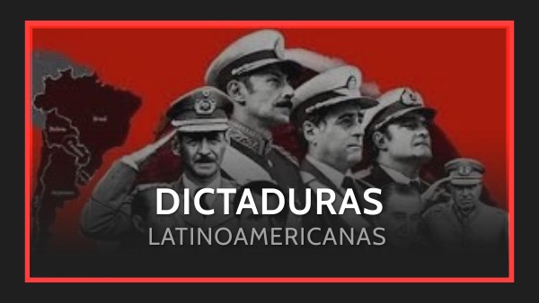 dictaduras latinoamericanas | Genially