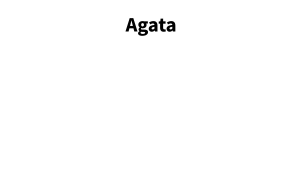 Agata | Genially