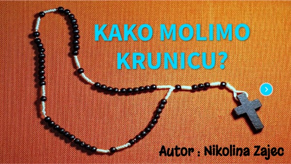 Kako molimo krunicu?