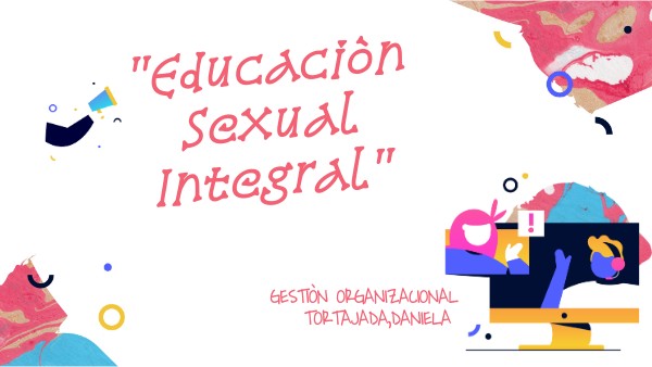Educación Sexual Integral | Genially