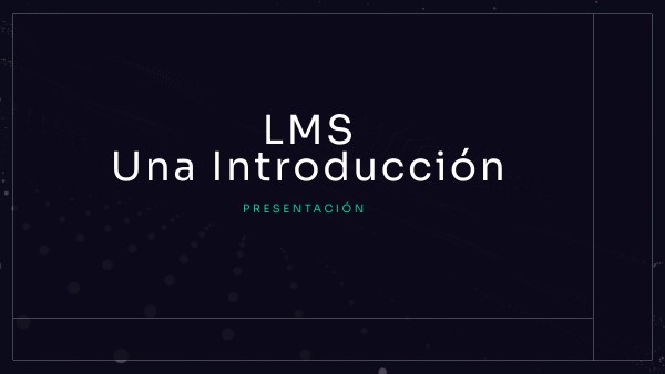 LMS. Una introducción | Genially