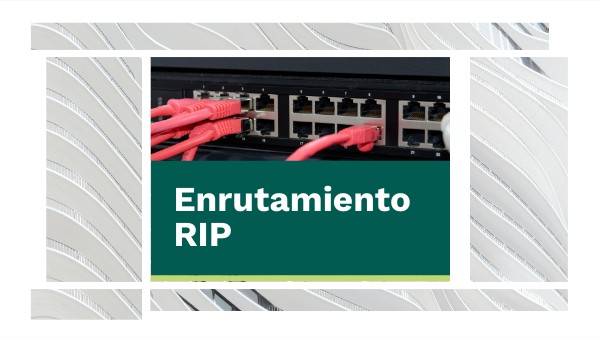 Enrutamiento RIP | Genially