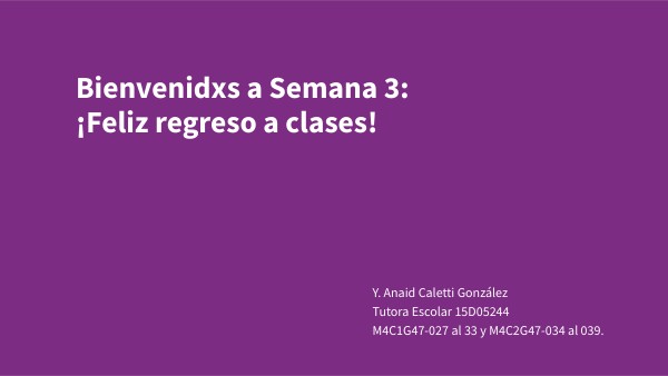Semana 3 M4 G47 | Genially