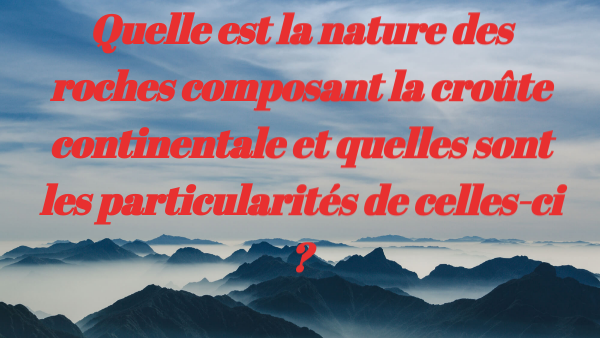 Pb4 caractéristiques de la croûte continentale | Genially