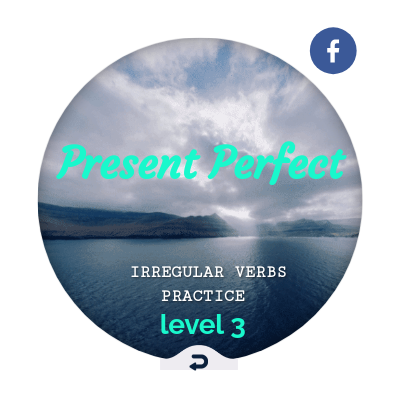 PRESENT PERFECT - irregular LEVEL 3 copy | Genially