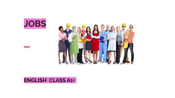 JOBS ENGLISH CLASS A1+ | Genially