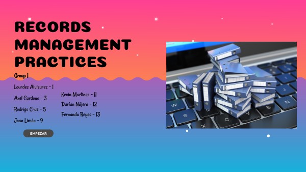 RECORDS MANAGEMENT PRACTICES - GROUP 1