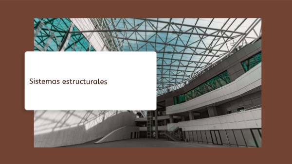 Sistemas estructurales | Genially