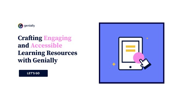 27/06/23 Crafting Engaging and Accessible Learning Resources